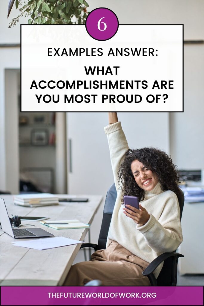 What Accomplishments Are You Most Proud Of? 6 Sample Answers