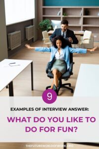 What Do You Like To Do For Fun? 9 Examples